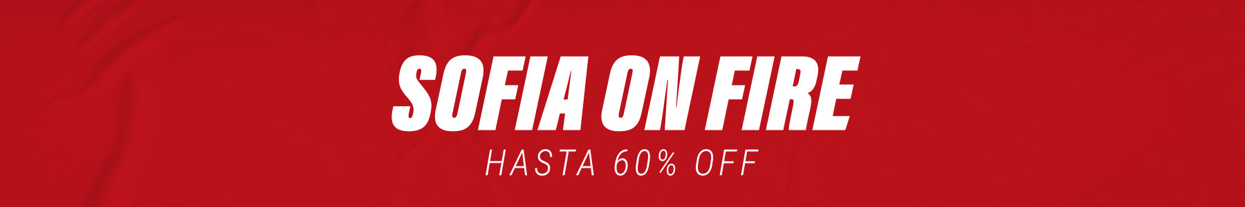 On fire! Hasta $25.000 – Sofia Sarkany